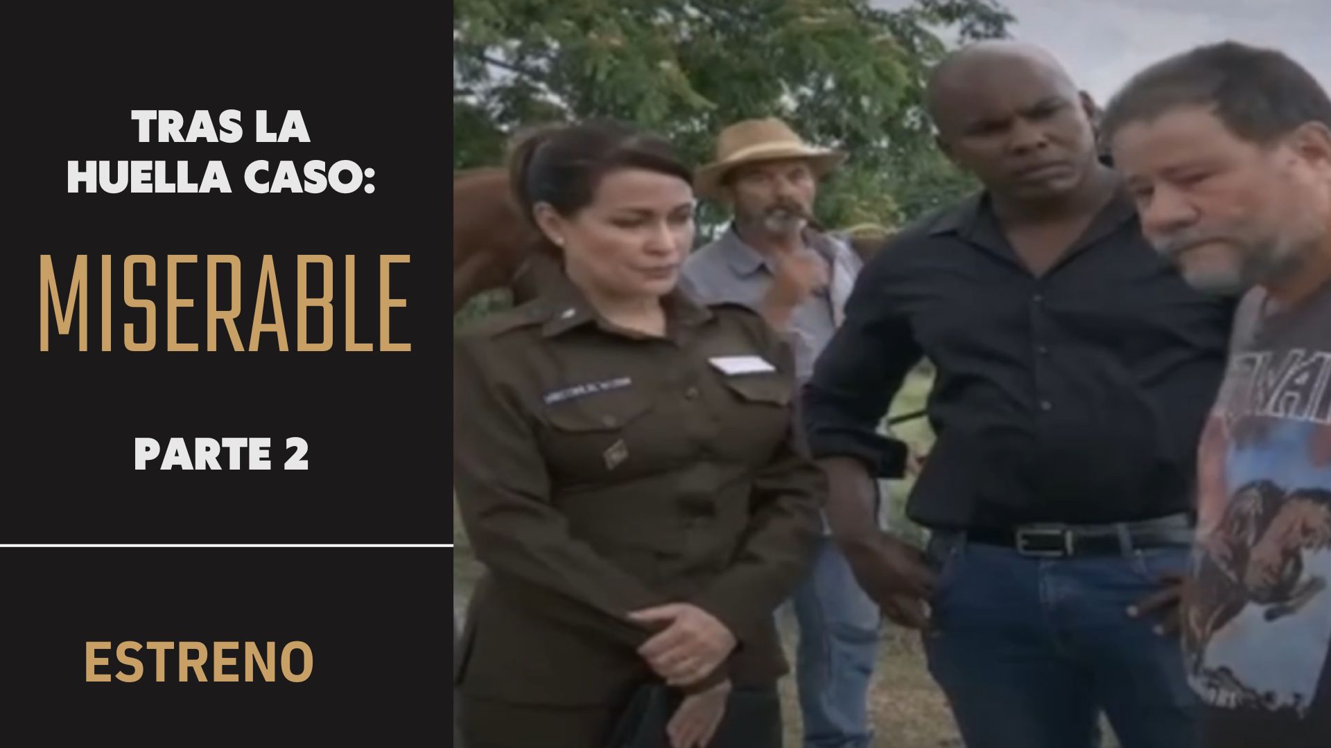 Estreno del nuevo capítulo de "Tras la huella": Miserable / Parte 2